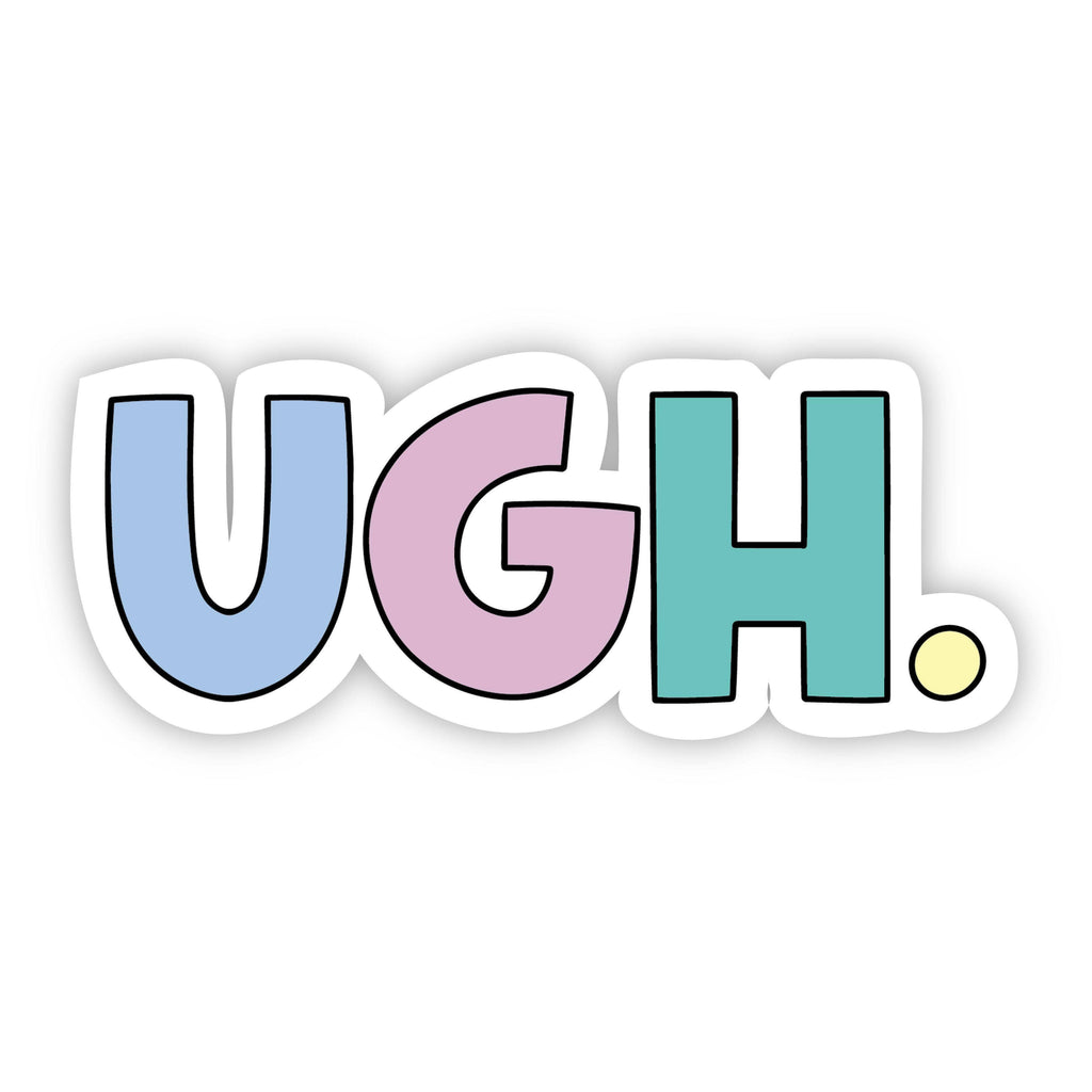 Ugh Multi Color Aesthetic Sticker – Chic Happens